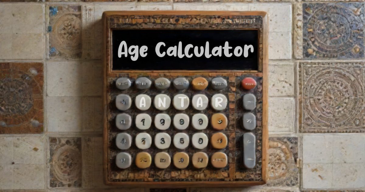 Age Calculator • antarweb.github.io